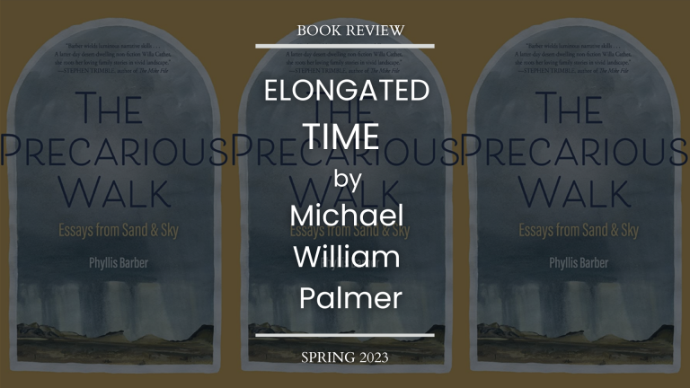 Elongated Time Phyllis Barber, The Precarious Walk: Essays from Sand ...