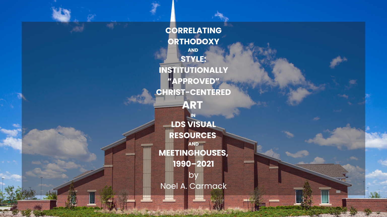 Correlating Orthodoxy and Style: Institutionally “Approved” Christ ...