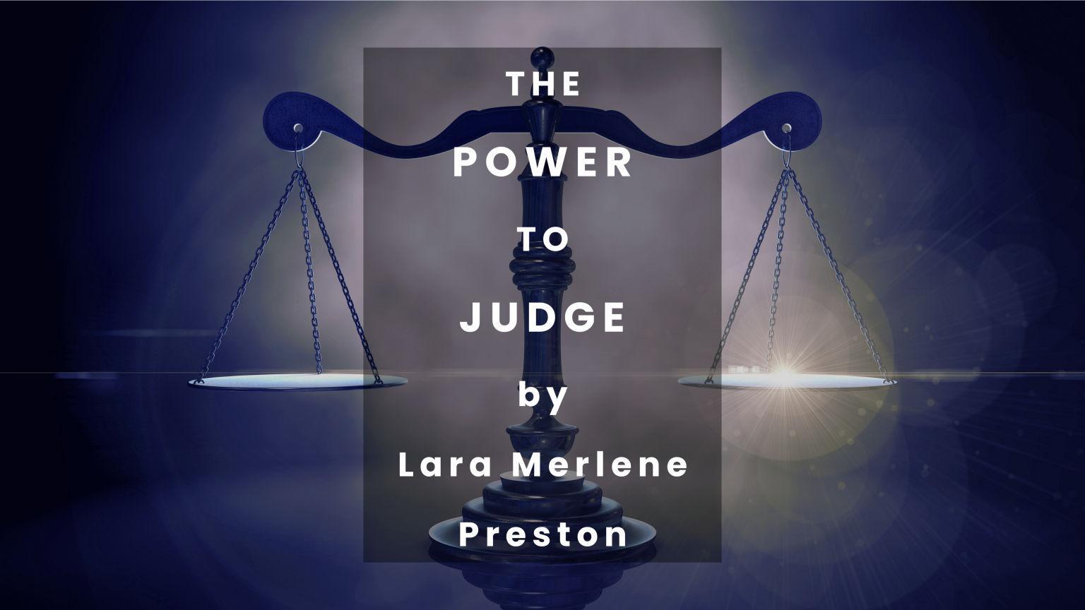 The Power to Judge - Dialogue Journal