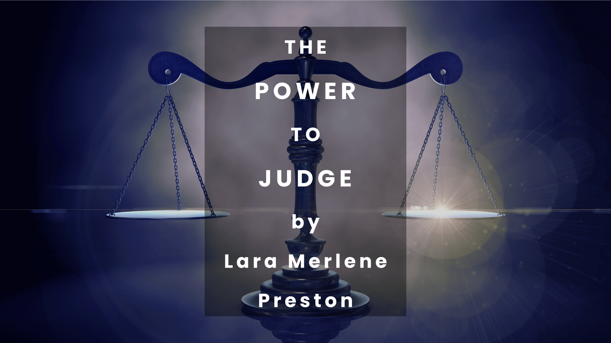 The Power to Judge - Dialogue Journal