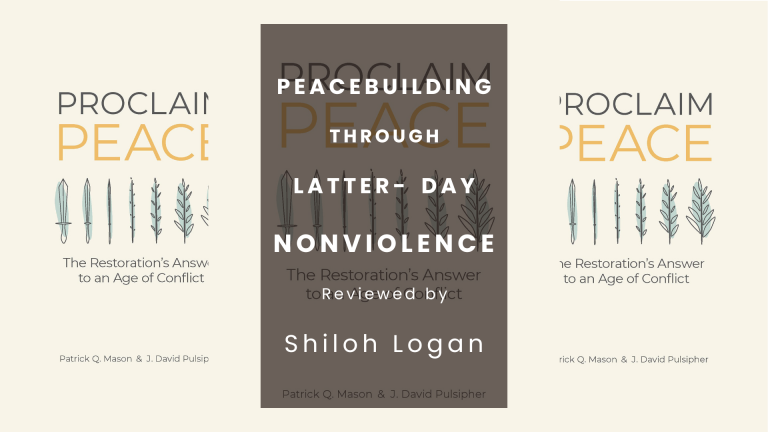 Peacebuilding through Latter-day Nonviolence | Patrick Mason and J ...