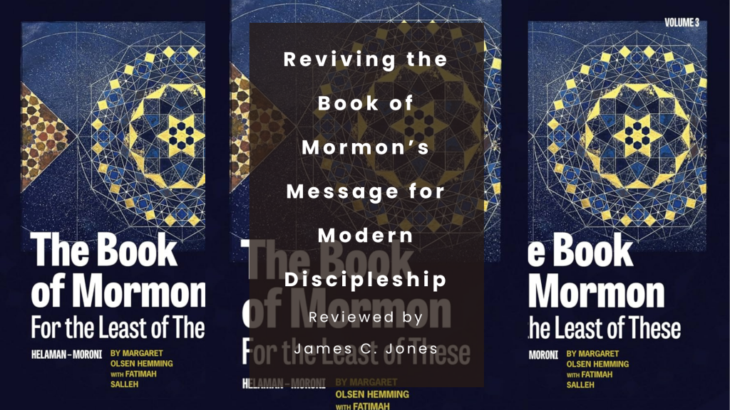 Reviving the Book of Mormon’s Message for Modern Discipleship | Fatimah ...