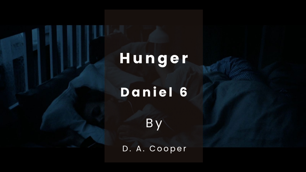 Hunger: Daniel 6 - Dialogue Journal